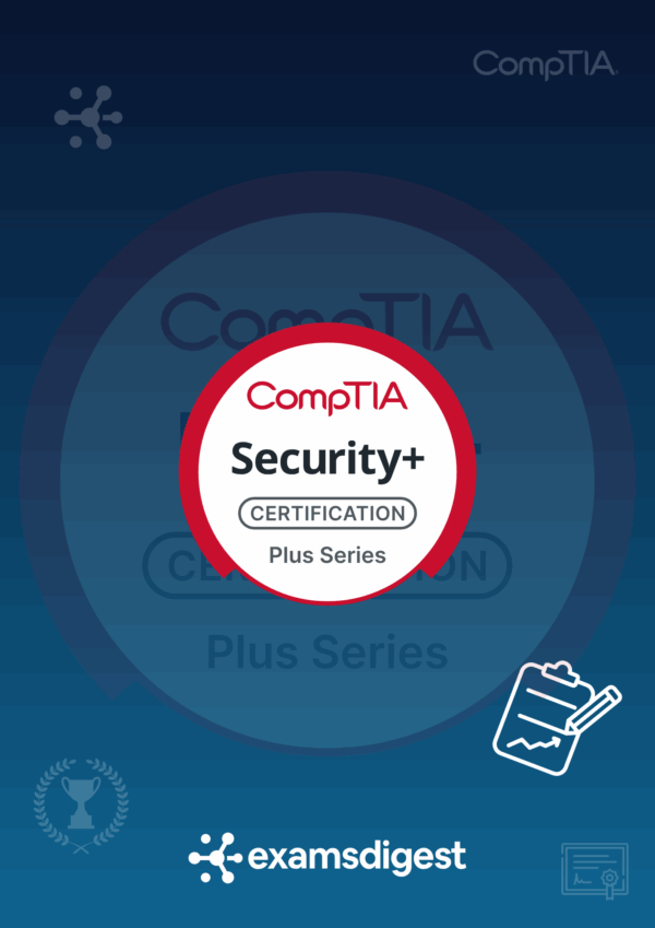 Free CompTIA Security+ SY0-701 (V7) Practice Exam Questions
